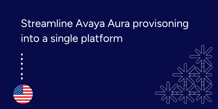 Streamline Avaya Aura provisioning into a single platform - Kurmi Software