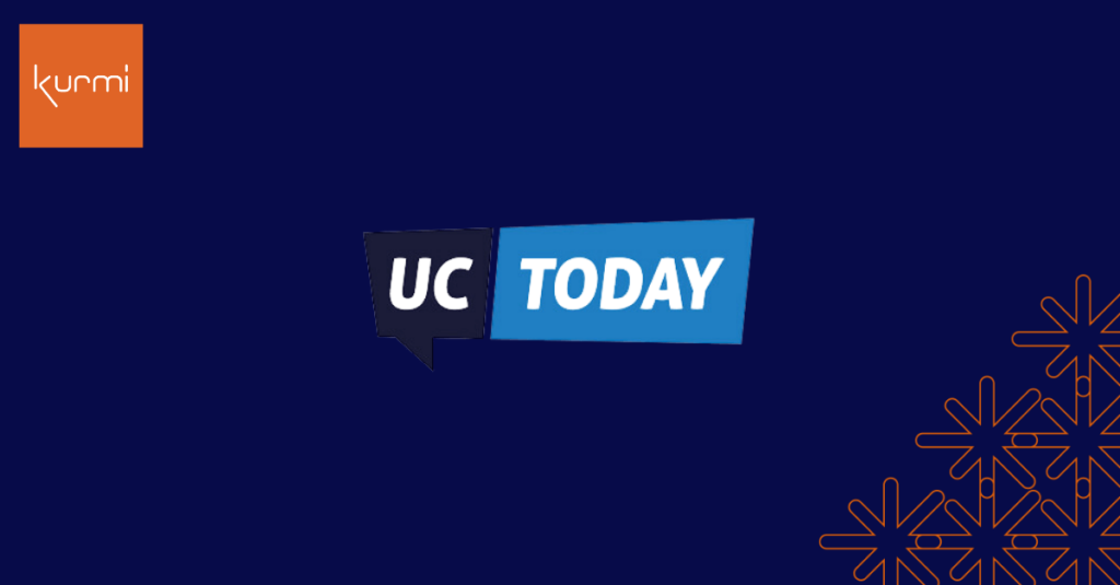 Kurmi Software Featured as Top UC Service Management Vendor on UC Today ...