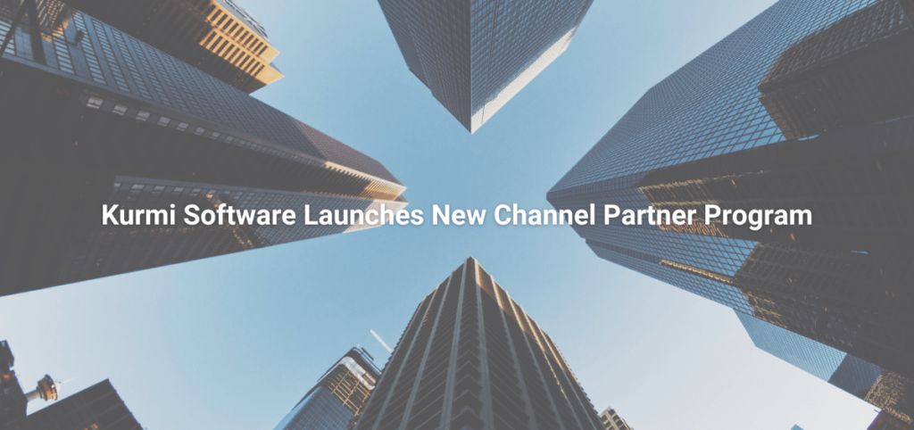 Kurmi Software Launches New Channel Partner Program - Kurmi Software
