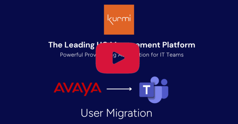 Migrating a user from Avaya to Microsoft Teams - Kurmi Software