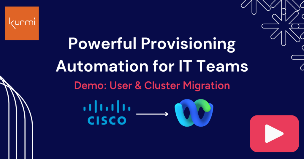 Migrating a user from Cisco Call Manager to Cisco Webex with Kurmi ... Migrating a user from Cisco Call Manager to Cisco Webex with Kurmi ...