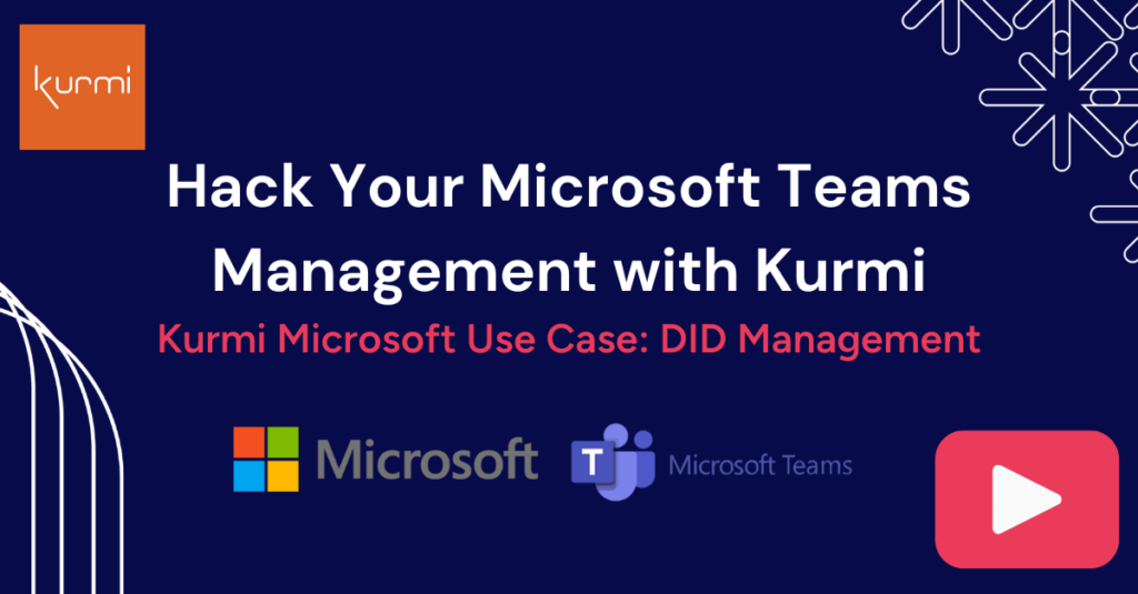 Kurmi Microsoft Use Case: DID Management - Kurmi Software Kurmi Microsoft Use Case: DID Management - Kurmi Software