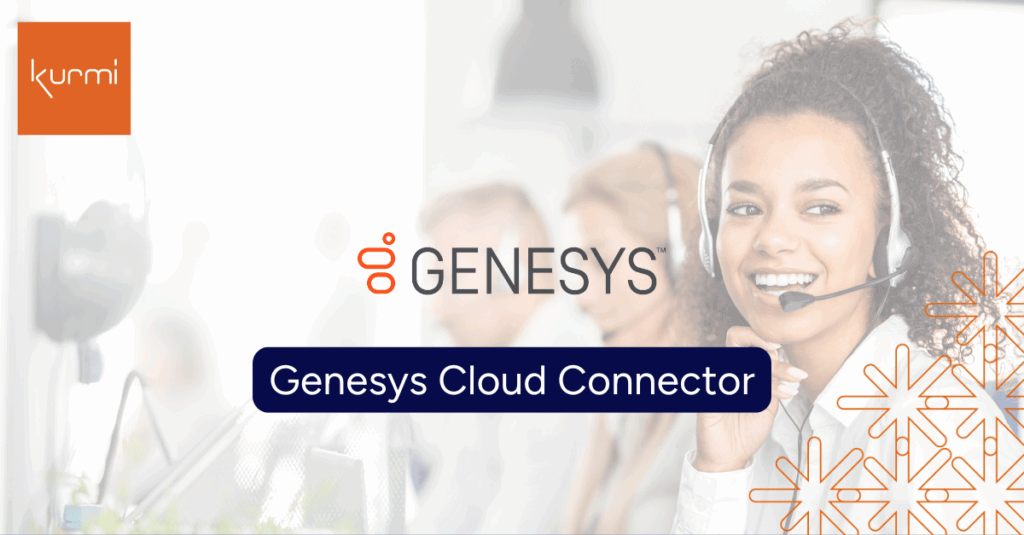 New Genesys Cloud Connector - Kurmi Software